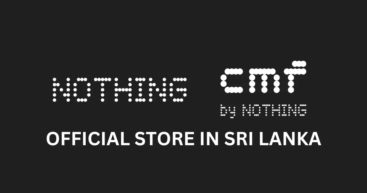 Nothing Phones & Accessories Sri Lanka - Nothing Sri Lanka